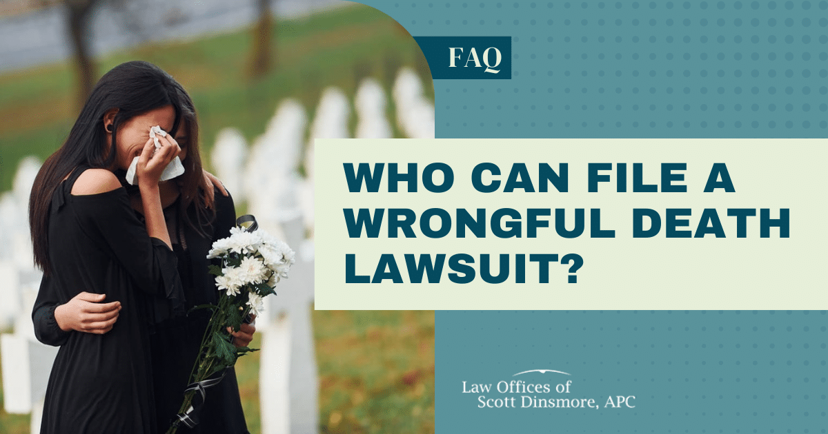 Who Can File Wrongful Death Lawsuits In California?